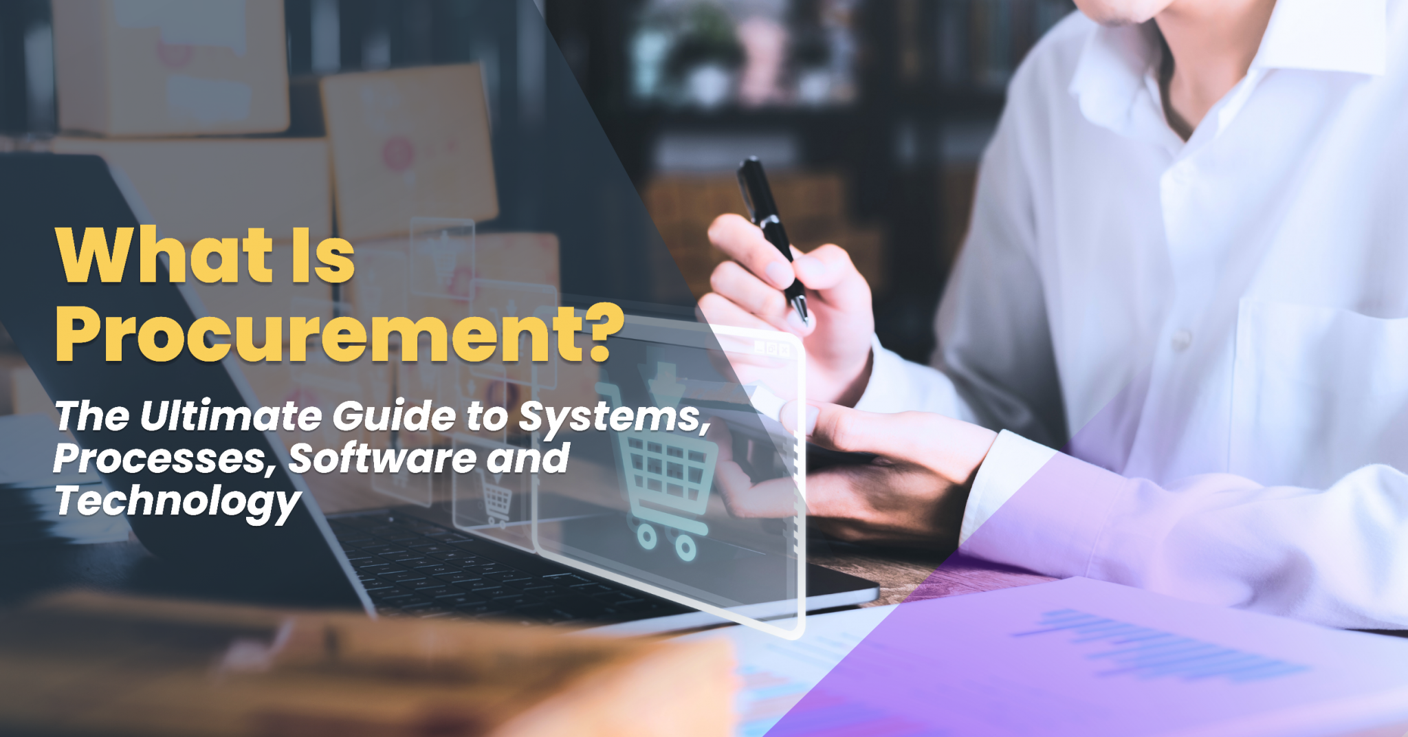 What Is Procurement? The Ultimate Guide to Technology